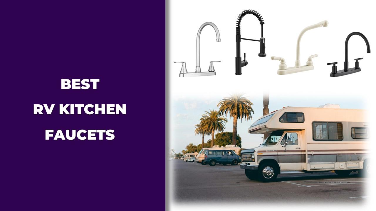 12 Best RV Kitchen Faucets In 2026 (Tested & Reviewed ...